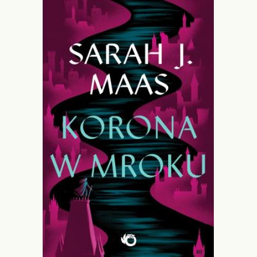 Szklany Tron. 2. Korona w mroku | Maas Sarah J. | Polska Ksiegarnia ...