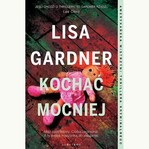 Kochać mocniej | Gardner Lisa | Polska Ksiegarnia Polbooks